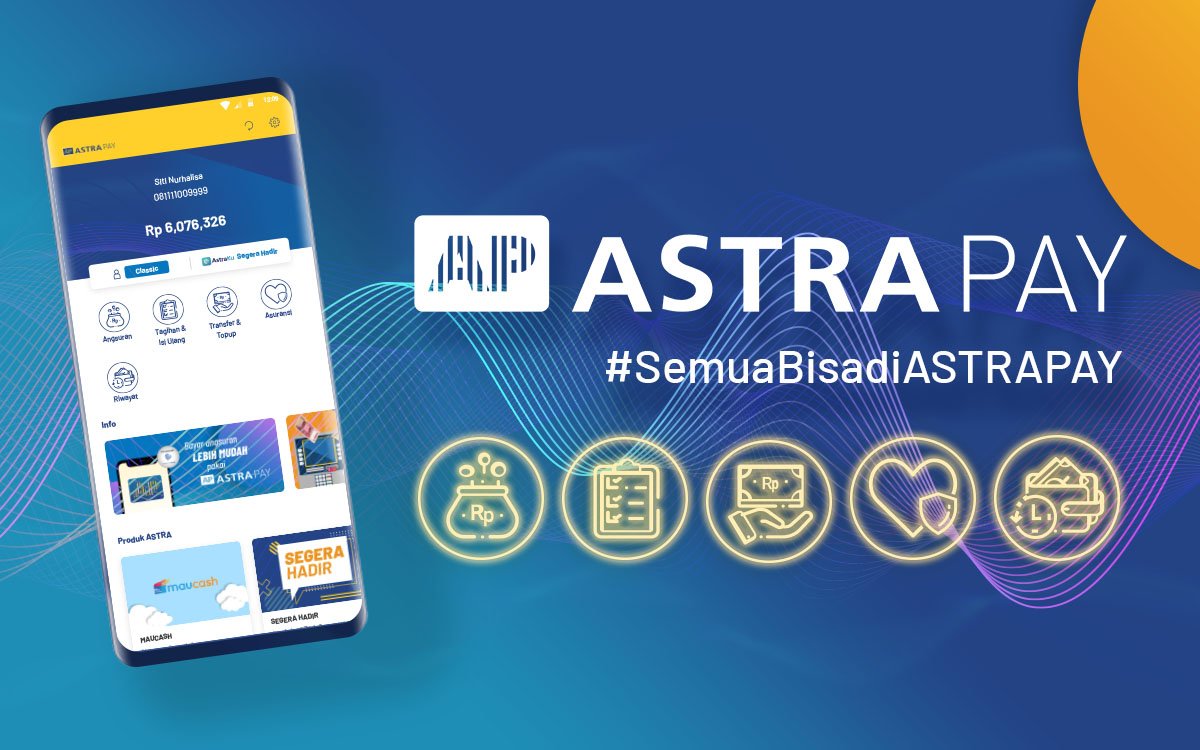 Mengenal Astrapay : Dompet Digital Milik Astra Internasional