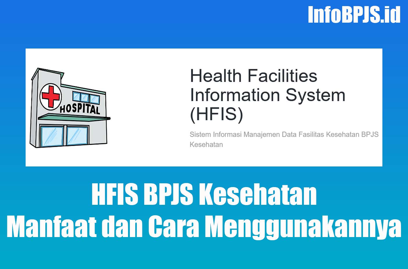 HFIS BPJS Kesehatan, Begini Cara Menggunakannya