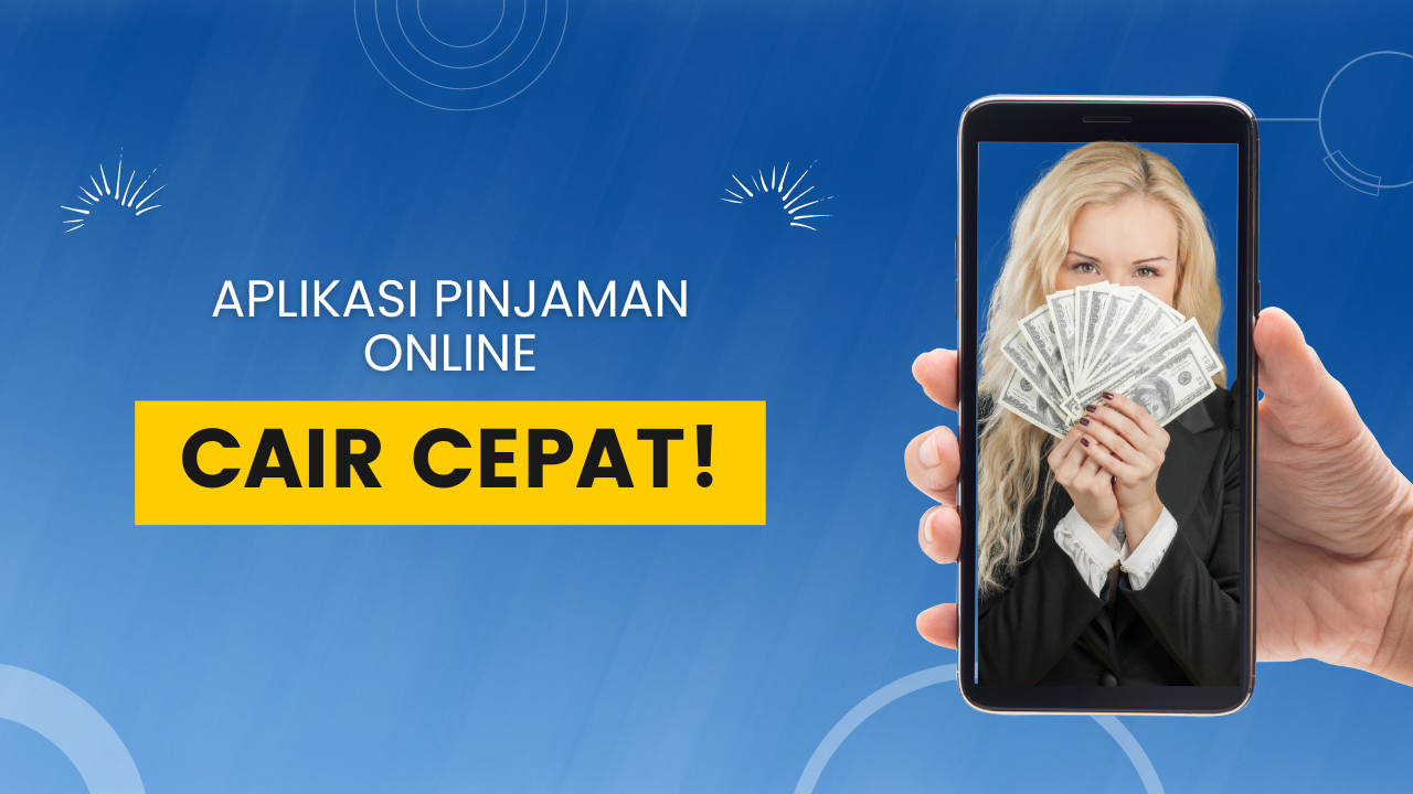 Pinjaman Online Cepat Cair: Cara Kerja Menarik Konsumen
