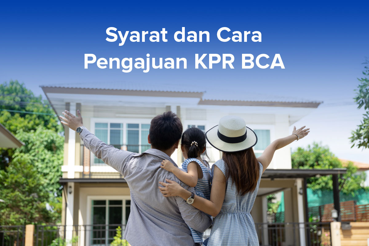 Tips Pengajuan KPR BCA untuk Rumah Bekas